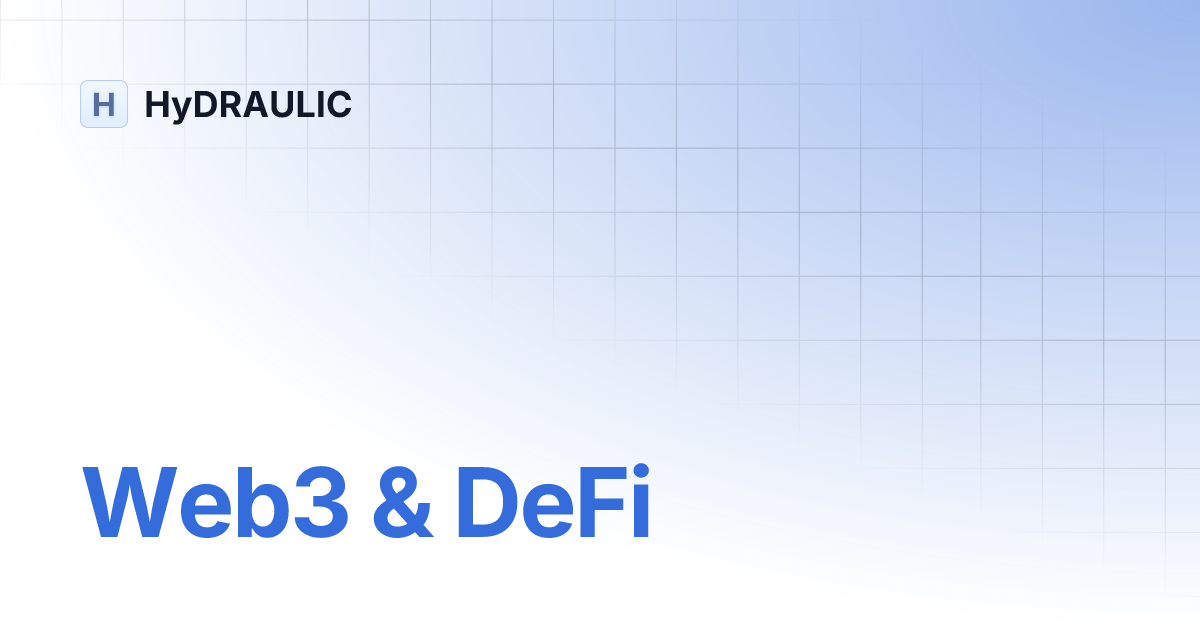 Web3 & DeFi | HyDRAULIC
